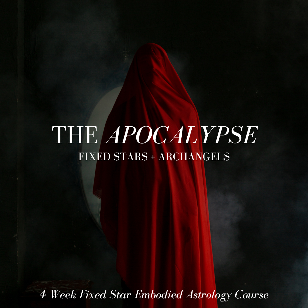 The Apocalypse: Fixed Stars + Arch Angels