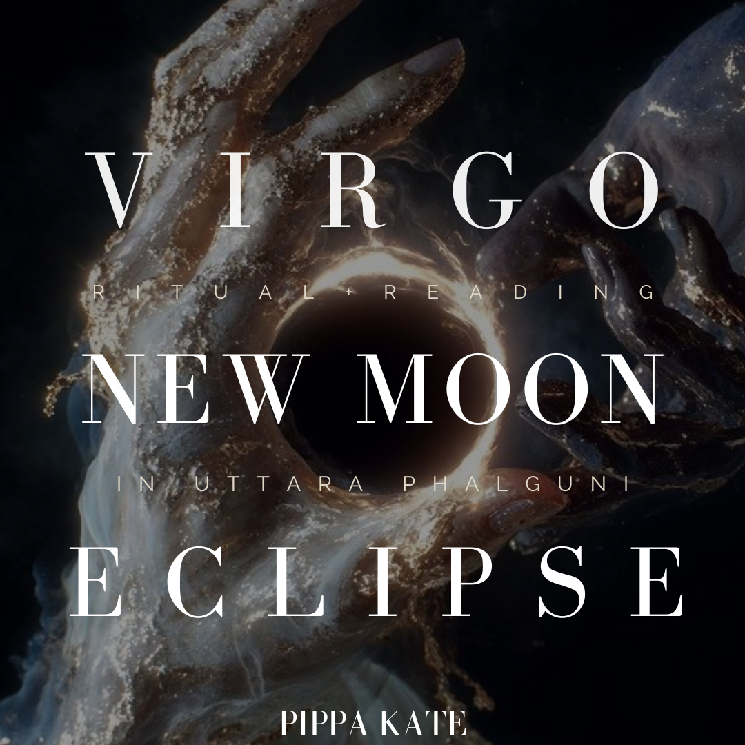 2025: September Virgo Solar Eclipse (Uttara Phalguni) Ritual + Reading